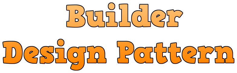 Learn The Builder Design Pattern Learncsdesign